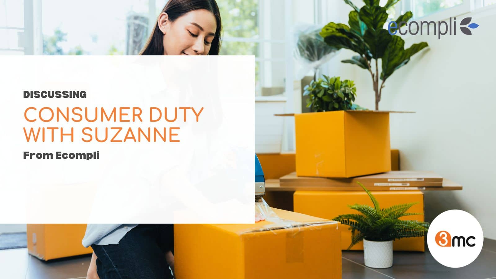 Discussing Consumer Duty with Ecompli - 3mc Mortgage Packager & Distributor