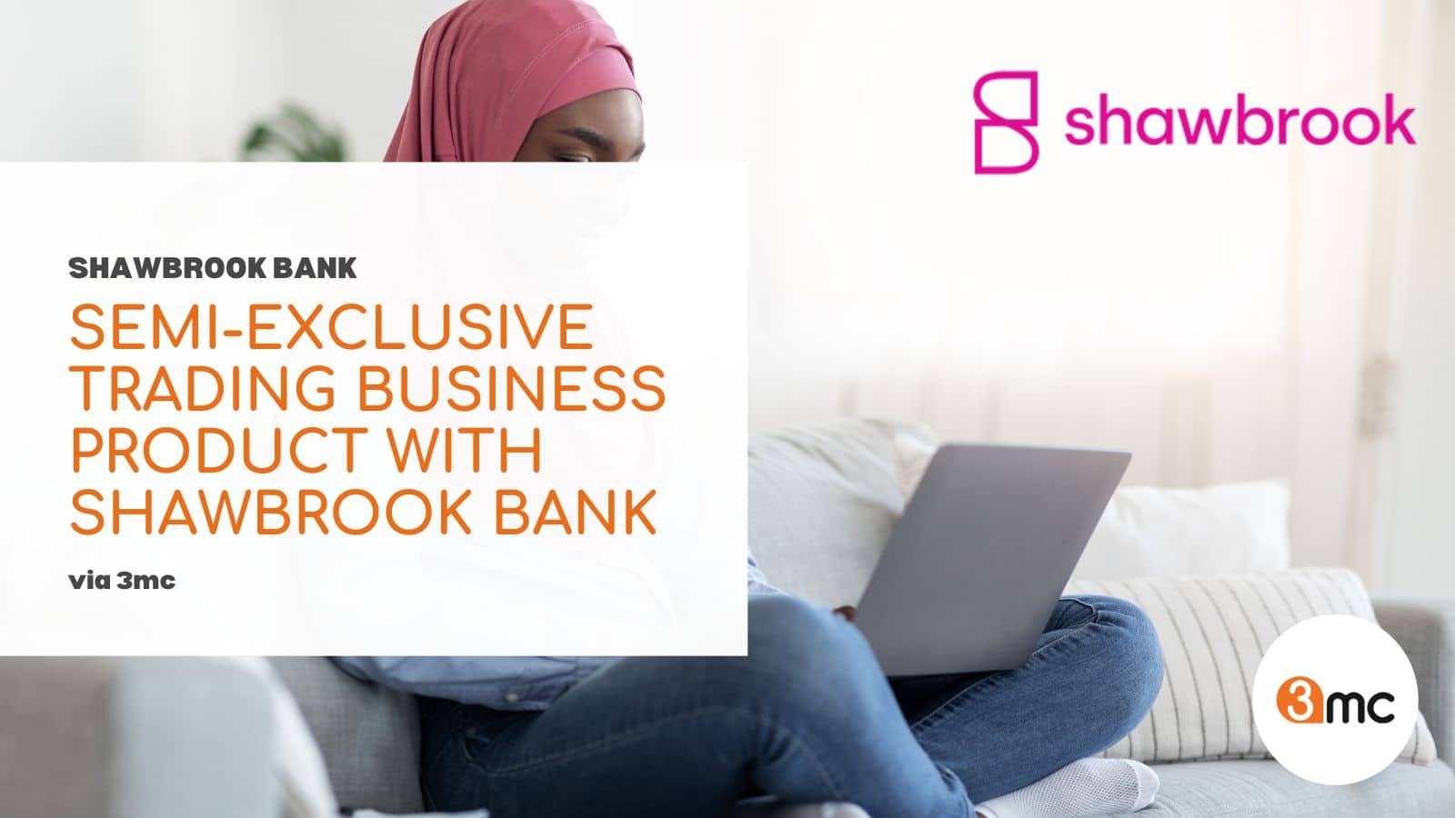 Trading Business Product with Shawbrook Bank - 3mc Mortgage Packager ...