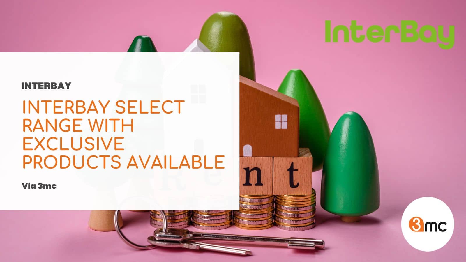 Interbay Select Range - Exclusive Products - 3mc Mortgage Packager ...